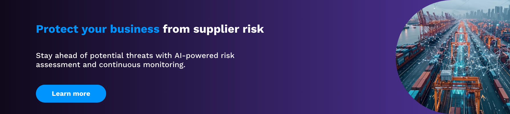 Continuously monitor your supply chain for enhanced resilience